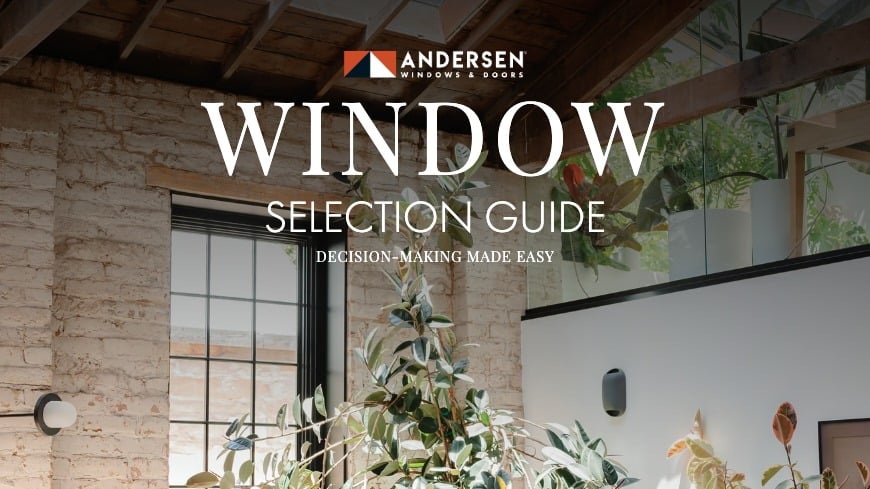 Andersen Windows and Doors - Selection Guide Copy