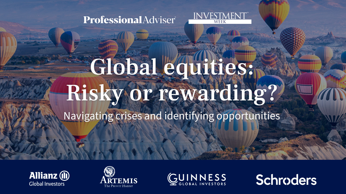 Investment Week and Professional Adviser present: Global Equities ...
