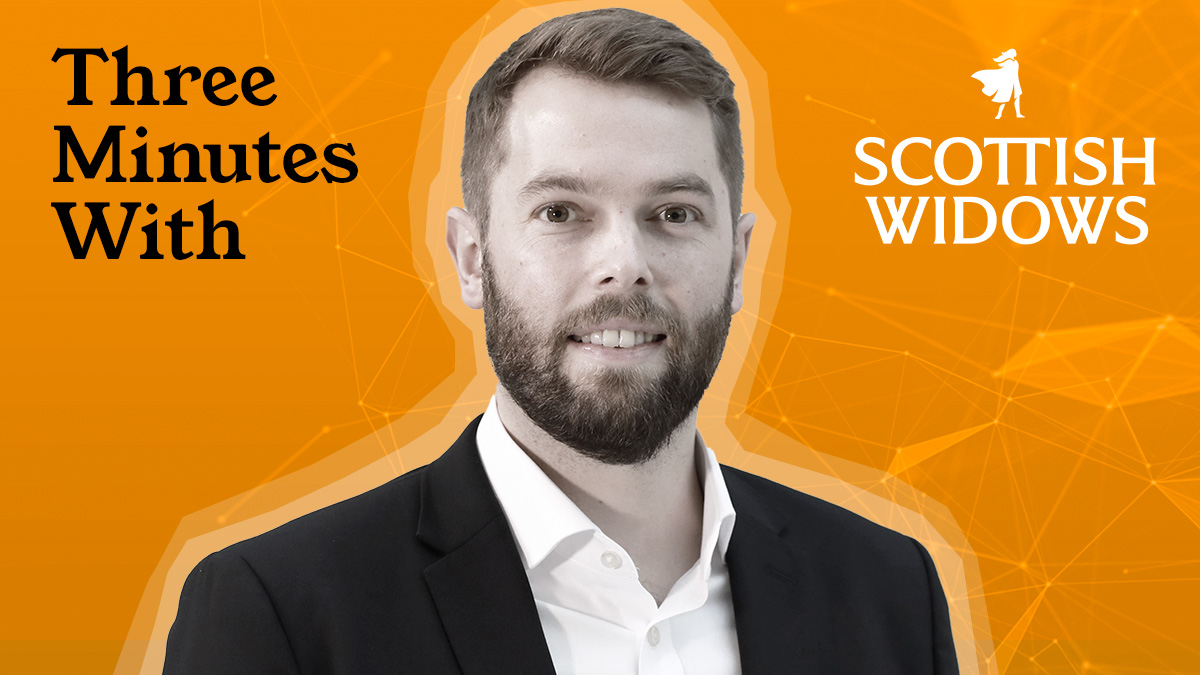 Three Minutes With Scottish Widows' Protection Specialist, Jonathan ...