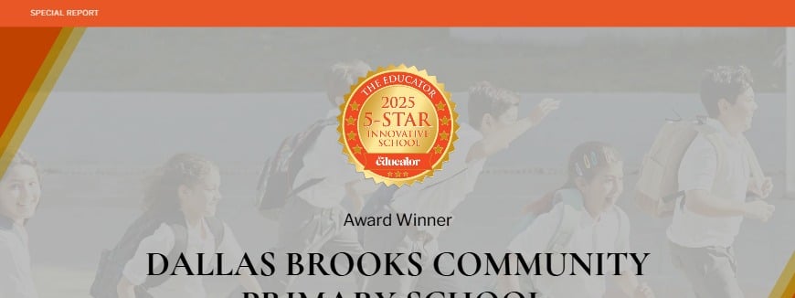TE 5-Star Innovative Schools 2025 - Dallas Brooks Community Primary School