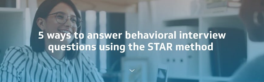 5 Ways to Answer Behavioral Interview Questions Using the STAR Method 5 ...
